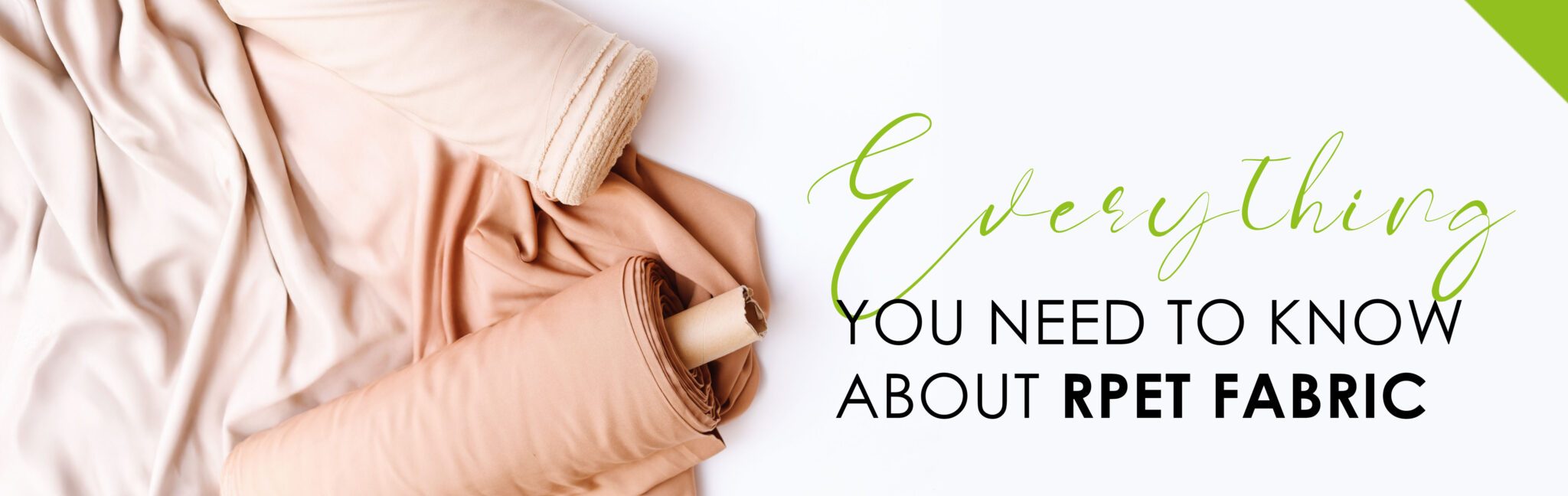 Everything You Need to Know About RPET Fabric